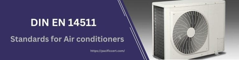 DIN EN 14511- Standards for Air conditioners