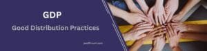 GDP-Good Distribution Practices | Pacific Certifications