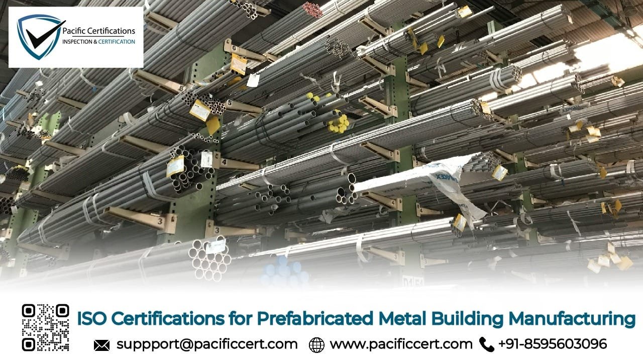 ISO Certifications for Prefabricated Metal Building Manufacturing