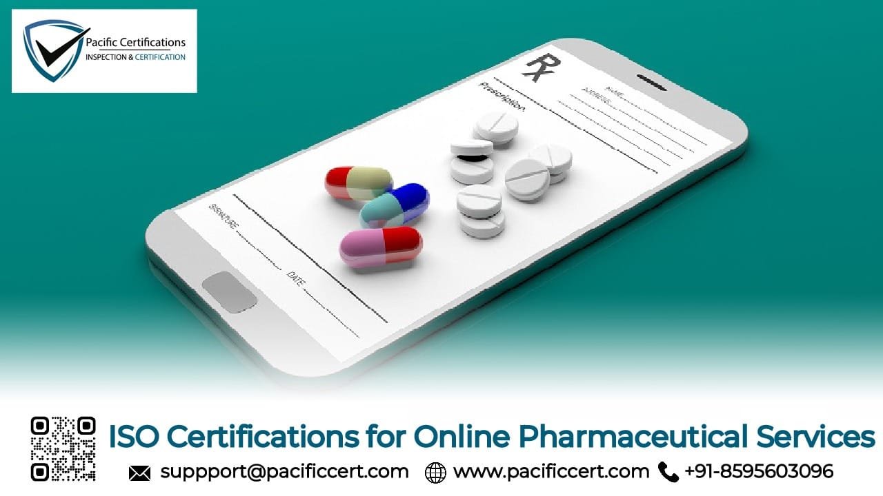 ISO Certifications for Online Pharmaceutical Services Businesses
